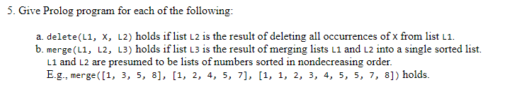 Solved 5. Give Prolog program for each of the following: a. | Chegg.com