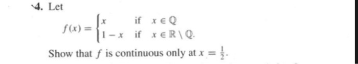 Solved Let f(x) = {x if x is an element of Q; 1-x if x is an | Chegg.com