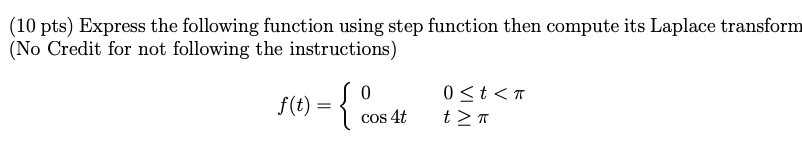 Solved (10 pts) Express the following function using step | Chegg.com