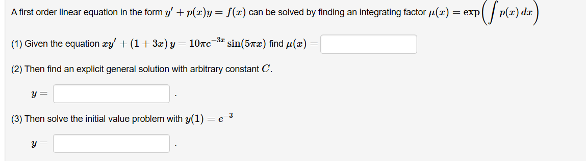 Solved A first order linear equation in the form y' + p(x)y= | Chegg.com