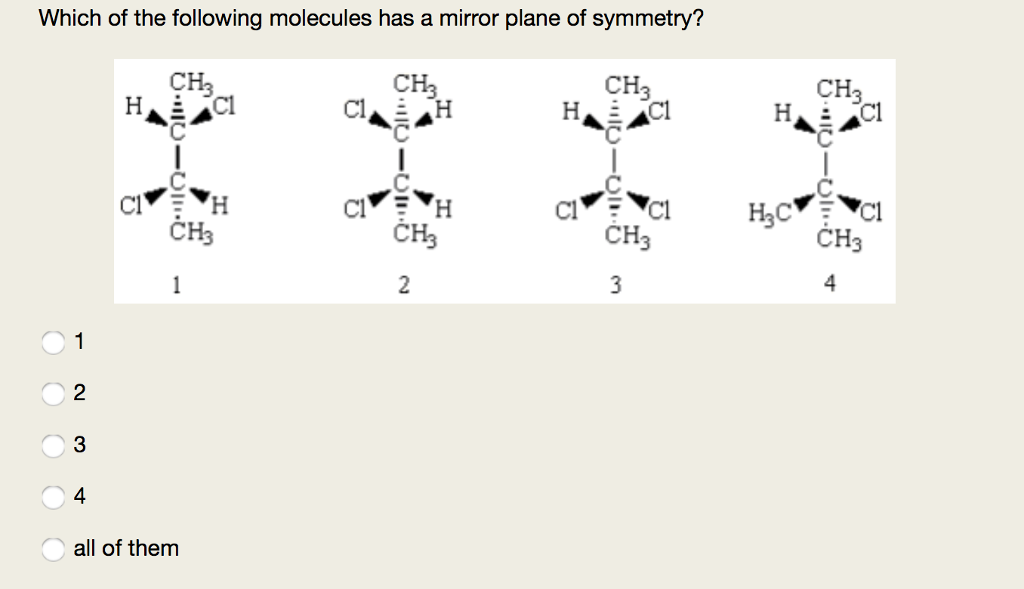 Solved Which of the following molecules has a mirror plane | Chegg.com