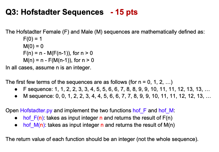 Solved Q3: Hofstadter Sequences - 15 pts The Hofstadter | Chegg.com