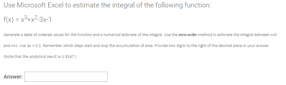 Solved Use Microsoft Excel to estimate the integral of the | Chegg.com