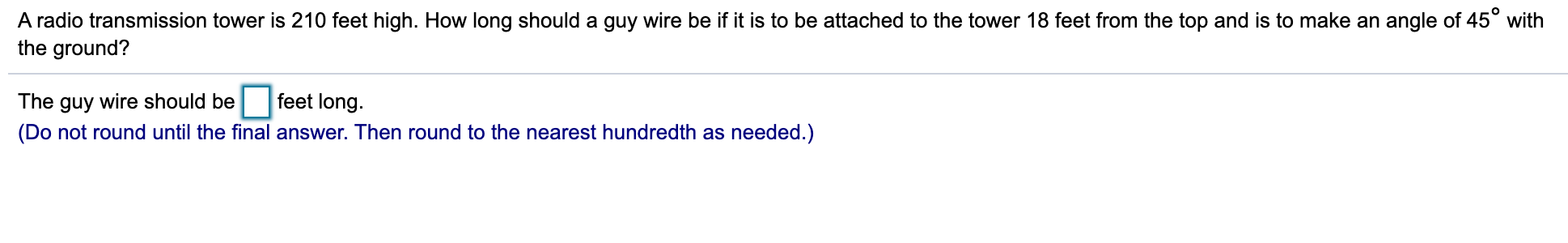 Solved A radio transmission tower is 210 feet high. How long | Chegg.com