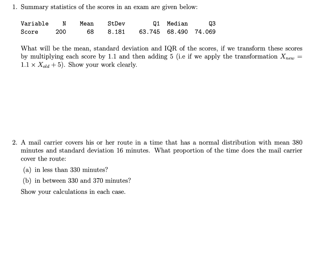 Solved 1. Summary statistics of the scores in an exam are | Chegg.com