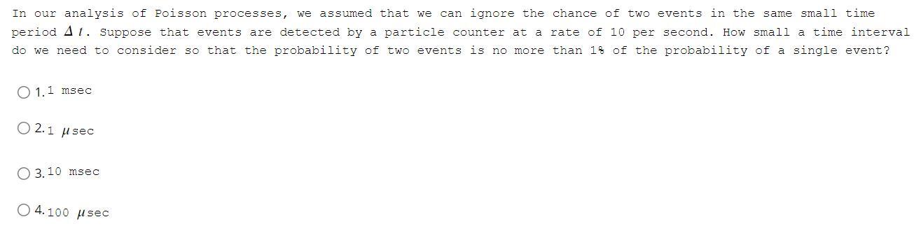 Solved In our analysis of Poisson processes, we assumed that | Chegg.com