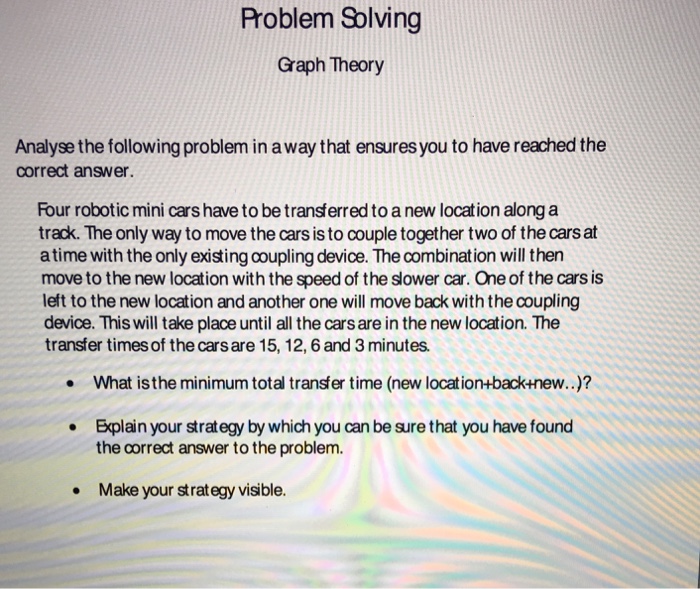 Solved Problem Solving Graph Theory Analyse the following | Chegg.com