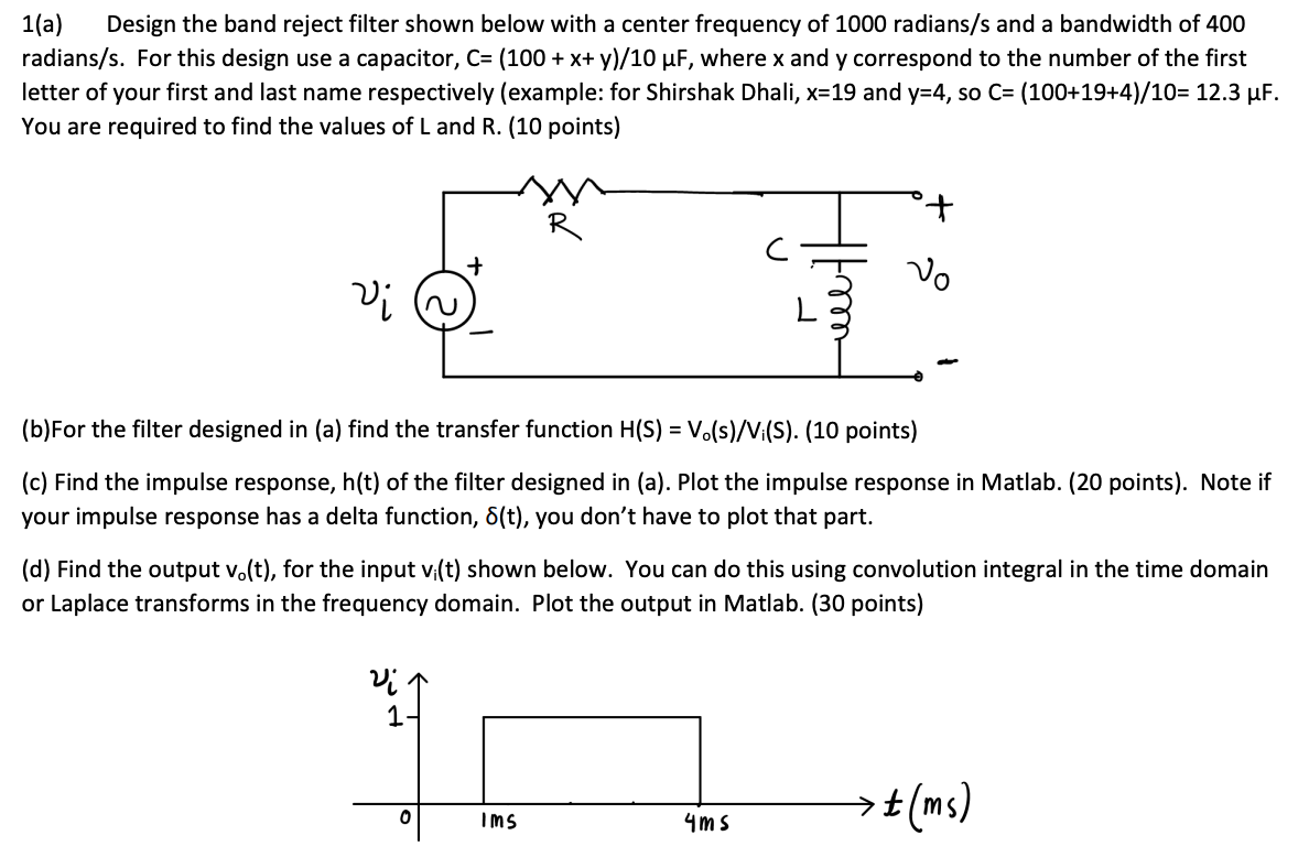 1 A Design The Band Reject Filter Shown Below With A