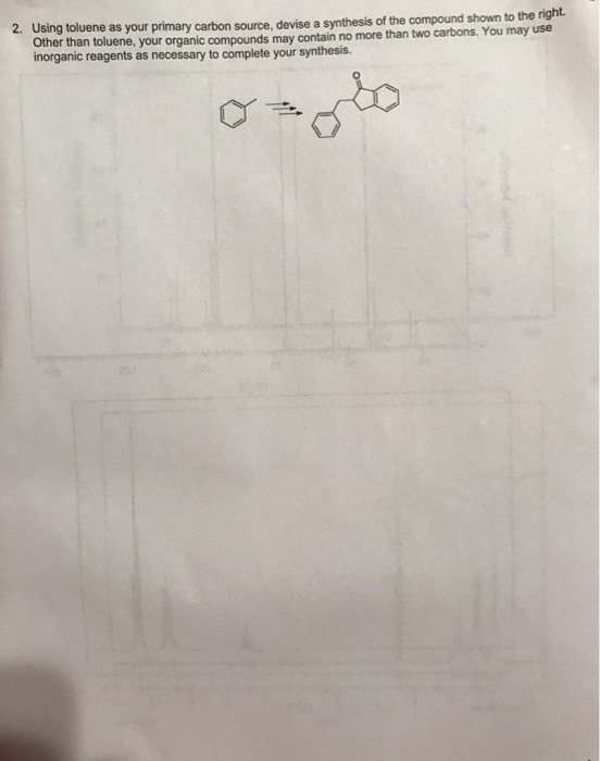 Solved Using toluene as your primary carbon source, devise a | Chegg.com