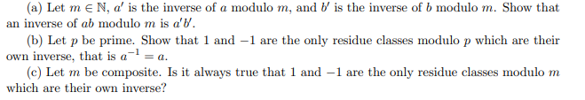 Solved (a) Let m∈N,a′ is the inverse of a modulo m, and b′ | Chegg.com