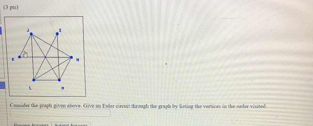 Solved 4consider The Graph Given Above Give An Euler