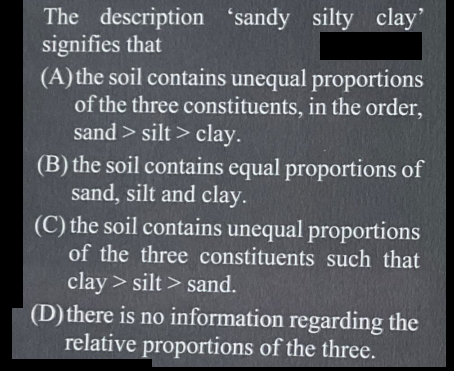 Solved The description ‘sandy silty clay' signifies that (A) | Chegg.com
