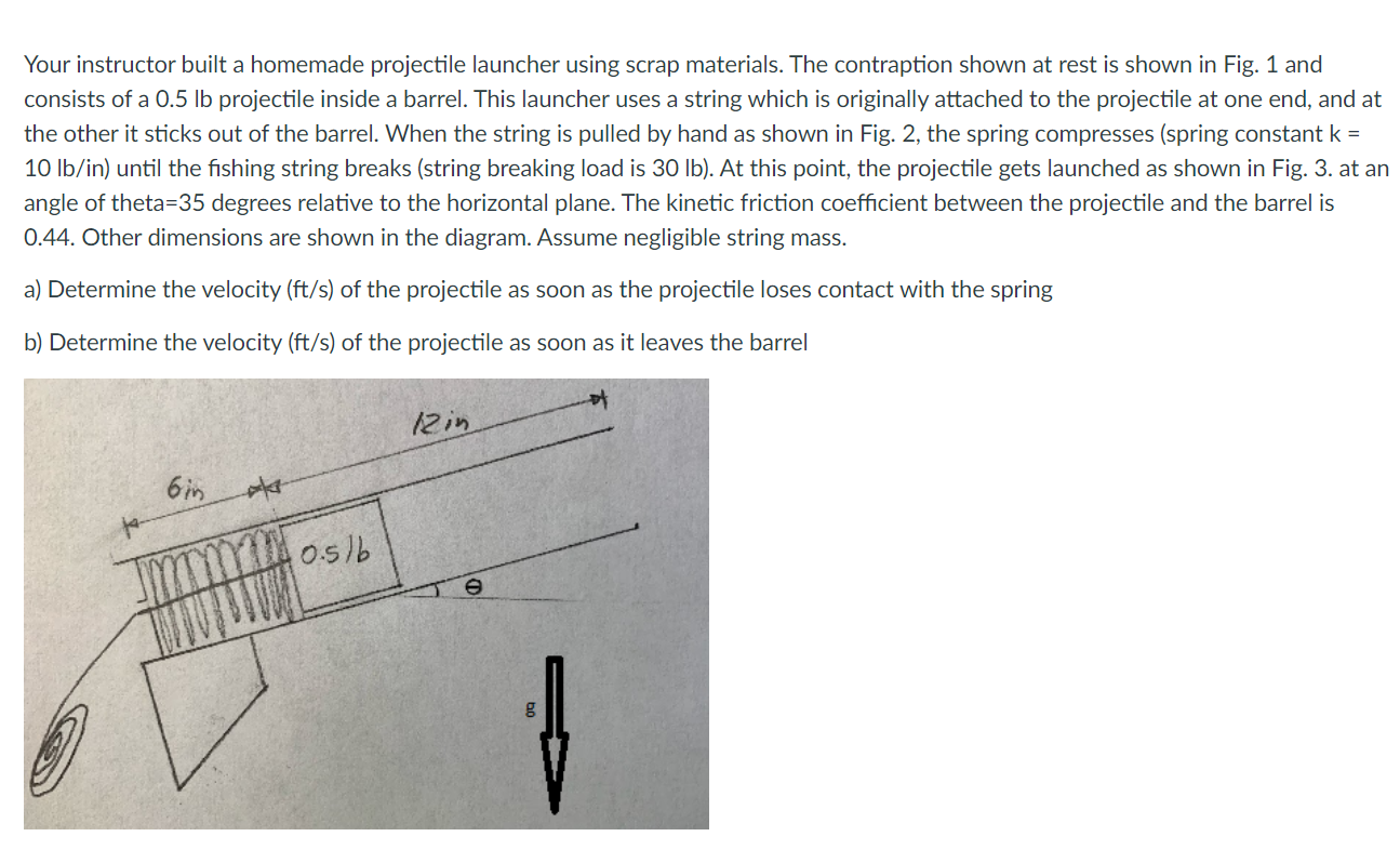 Solved Your instructor built a homemade projectile launcher | Chegg.com