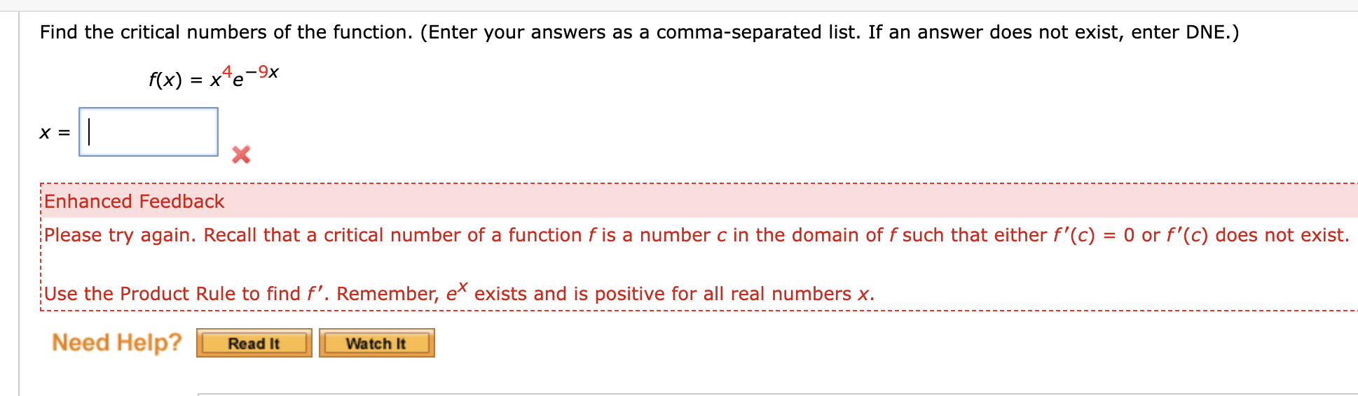 Solved f(x)=x4e−9x x= Enhanced Feedback Please try again. | Chegg.com