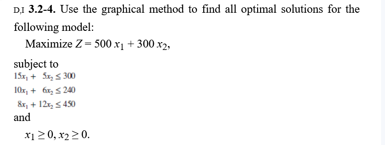 Solved D,I 3.2-4. Use the graphical method to find all | Chegg.com