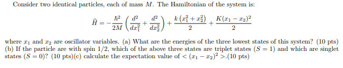 Solved Consider two identical particles, each of mass M. The | Chegg.com