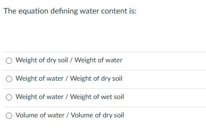 Solved The equation defining water content is: Weight of dry | Chegg.com