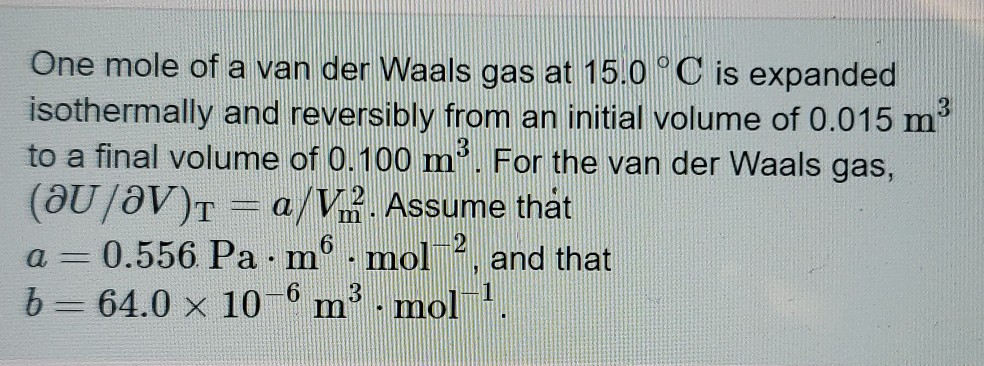 Solved calculate for q, delta H, work, and change in entropy | Chegg.com