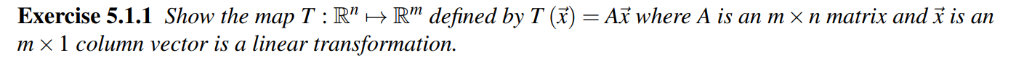 Solved Exercise 5.1.1 Show the map T : R"-R"' defined by T | Chegg.com