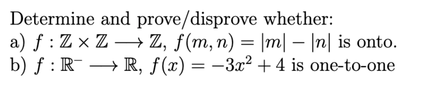 Solved Determine and prove/disprove whether: a) | Chegg.com