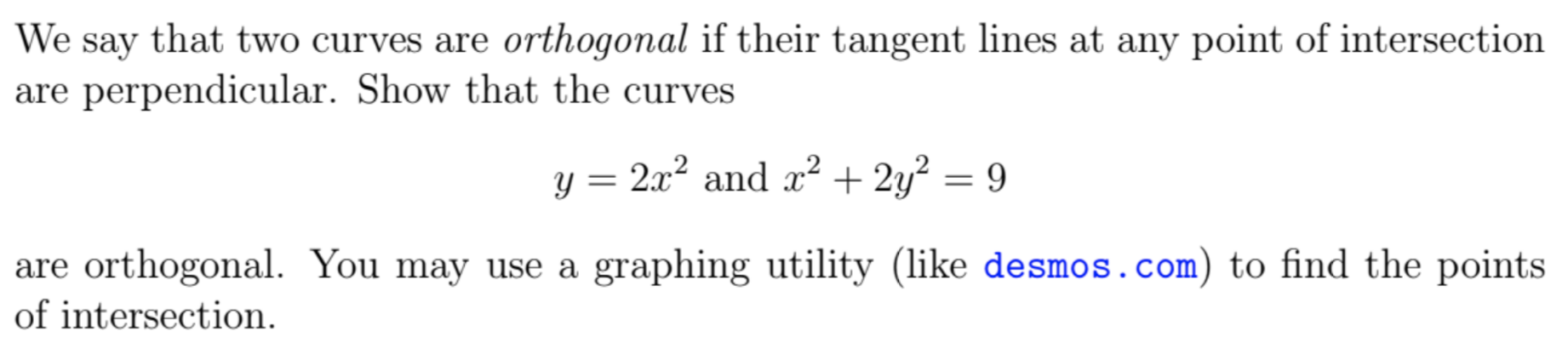 Solved We say that two curves are orthogonal if their | Chegg.com