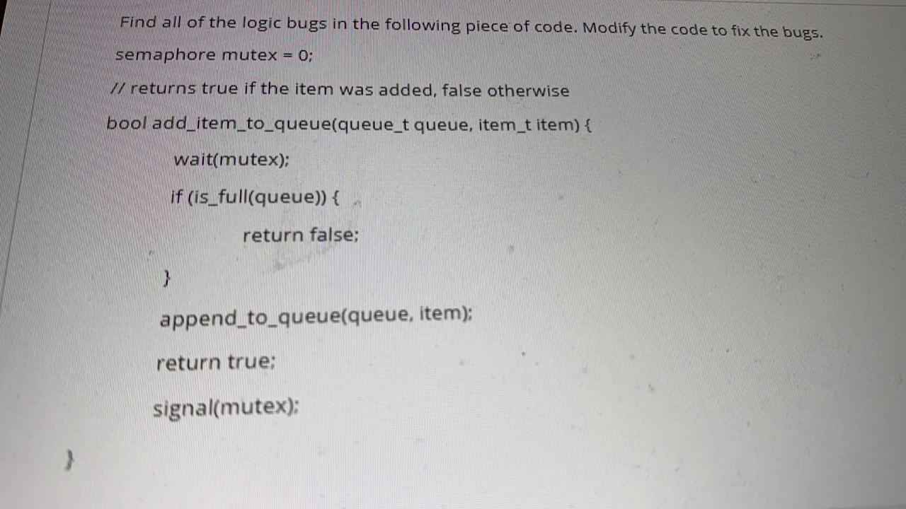 Solved Find all of the logic bugs in the following piece of | Chegg.com