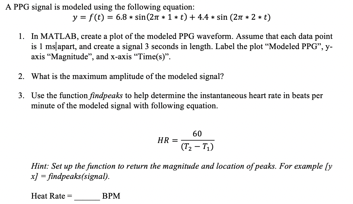 Solved A PPG signal is modeled using the following equation: | Chegg.com