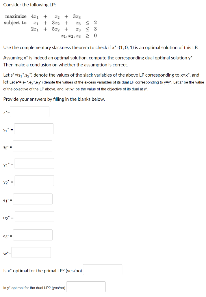 Solved Consider the following LP: maximize 4x1+x2+3x3 | Chegg.com