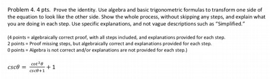 Solved Problem 4. 4 pts. Prove the identity. Use algebra and | Chegg.com