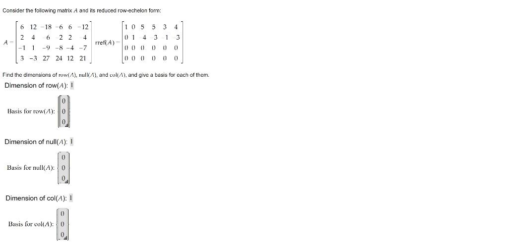 Solved Consider the following matrix A and its reduced | Chegg.com