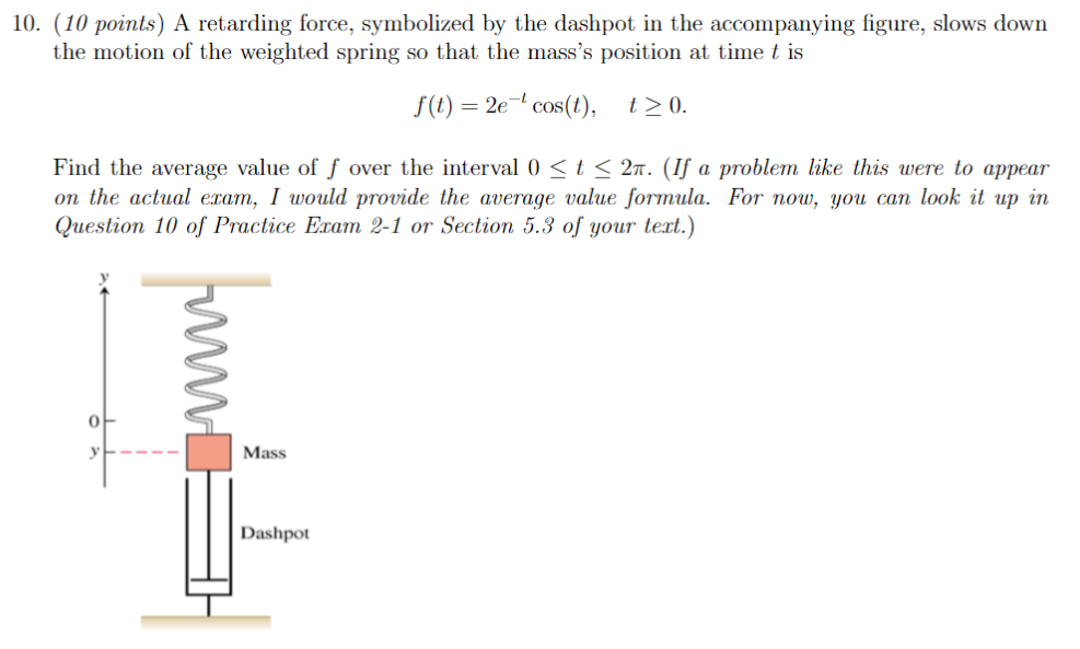 Solved 10. (10 points) A retarding force, symbolized by the | Chegg.com