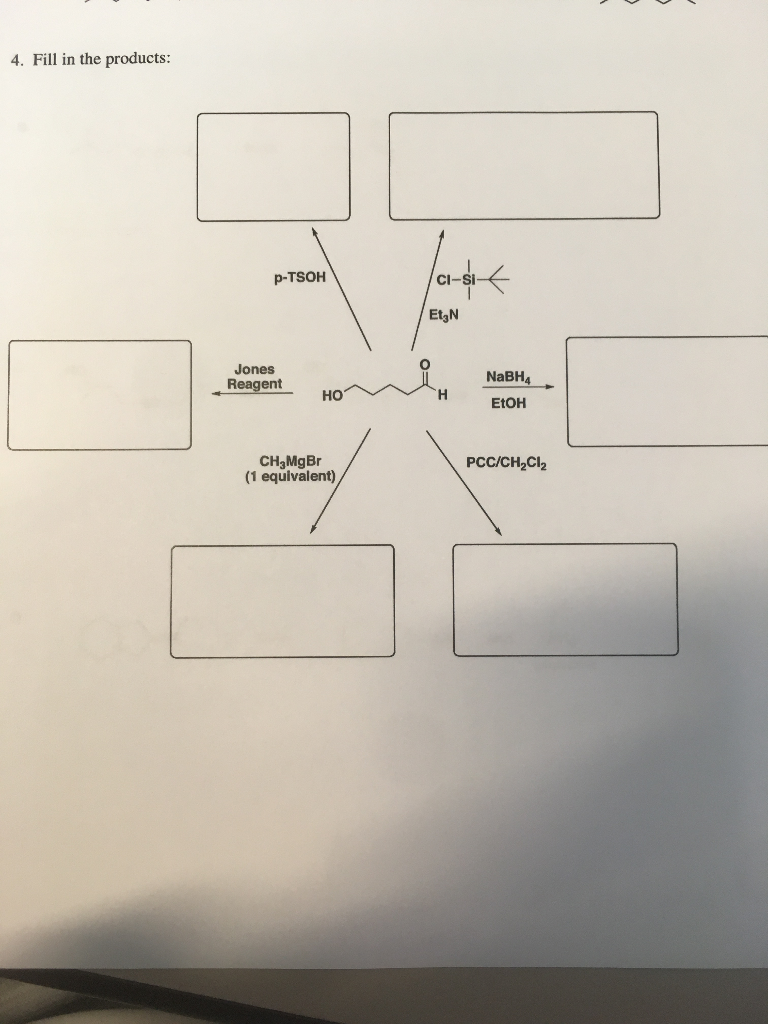 Solved 4. Fill in the products: p-TSOH EtgN Jones Reagent TH | Chegg.com