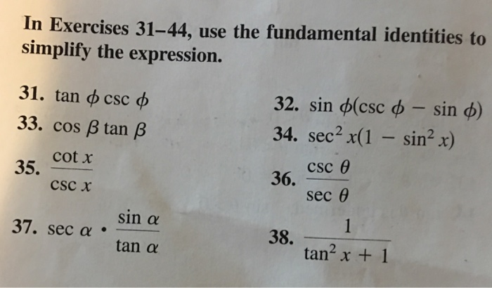 Solved Use the fundamental identities to simplify the | Chegg.com