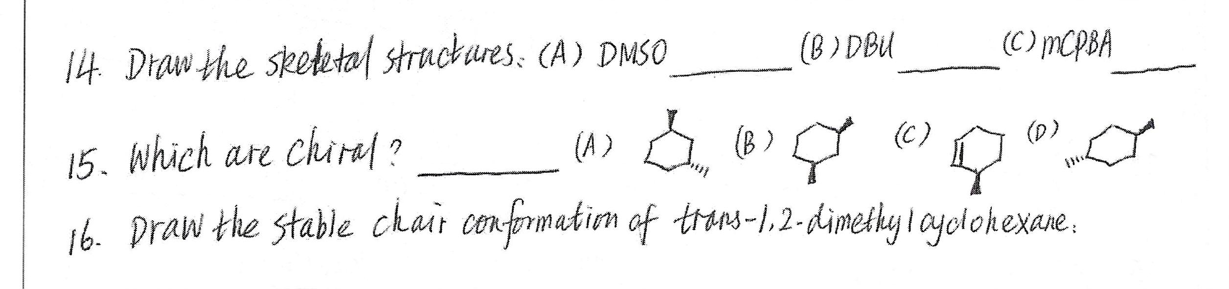 Solved 14. Draw the sketetal stractures. (A) DMSO (B) DBU | Chegg.com