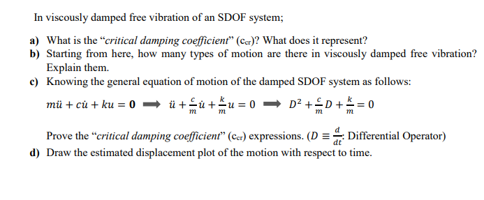 Solved In viscously damped free vibration of an SDOF system; | Chegg.com