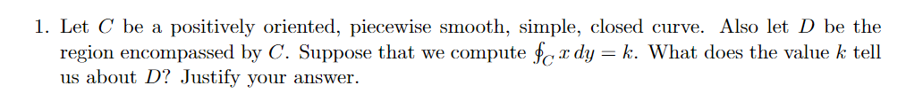 Solved 1. Let C be a positively oriented, piecewise smooth, | Chegg.com