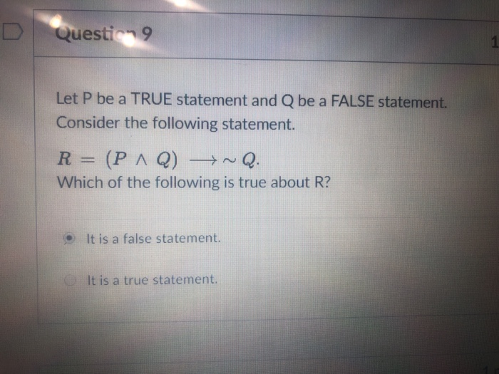 Solved Questio 9 Let P be a TRUE statement and Q be a FALSE | Chegg.com