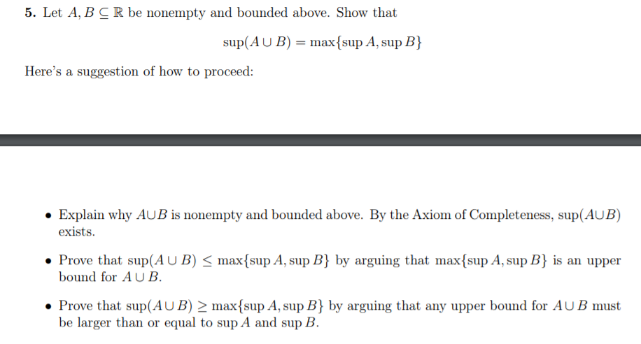Solved 5. Let A, B C R be nonempty and bounded above. Show | Chegg.com