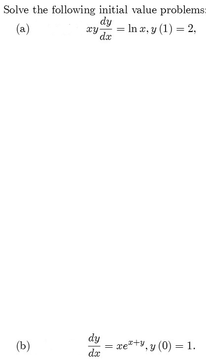 Solved Solve the following initial value problems (a) \\[ x | Chegg.com