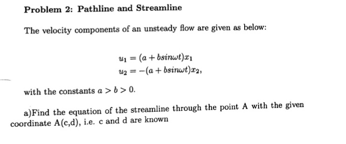 Solved fluid mechanics (pathline and streamline) | Chegg.com