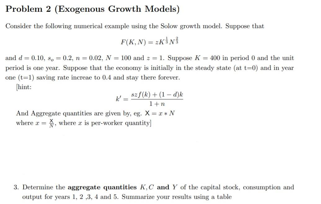 Solved Problem 2 (Exogenous Growth Models) Consider the | Chegg.com