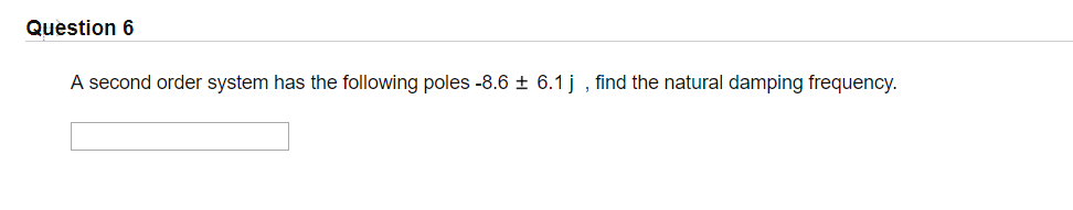Solved Question 2 For the second order under-damped system | Chegg.com