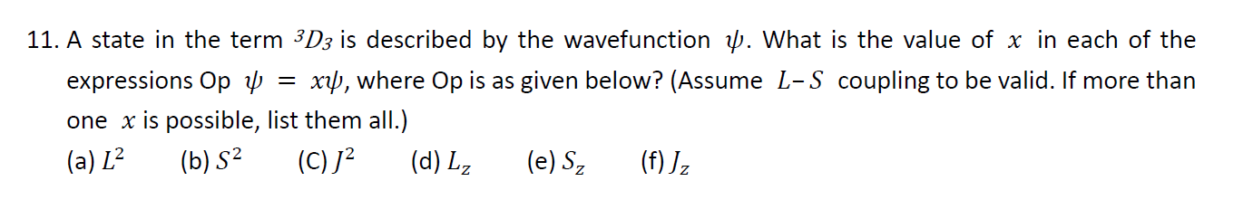 Solved 11. A state in the term 3D3 is described by the | Chegg.com