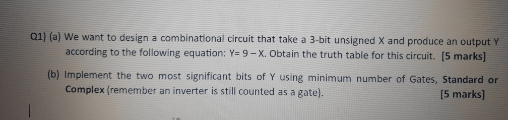 Solved Q1) (a) We want to design a combinational circuit | Chegg.com
