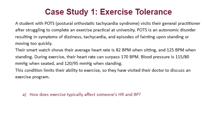 Solved Case Study 1: Exercise Tolerance A student with POTS | Chegg.com
