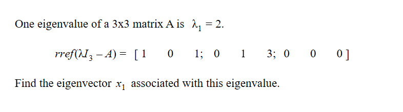 Solved One eigenvalue of a 3x3 matrix A is 1=2. | Chegg.com