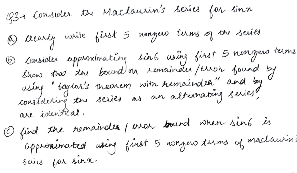 Q3 → Consider the Maclaurin's series for sin x (A) | Chegg.com
