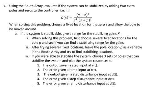 Solved C(C)= ski(s+P)? 4. Using the Routh Array, evaluate if | Chegg.com