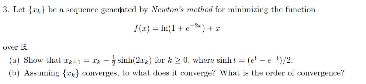Solved 3. Let {xk} be a sequence generlated by Newton's | Chegg.com