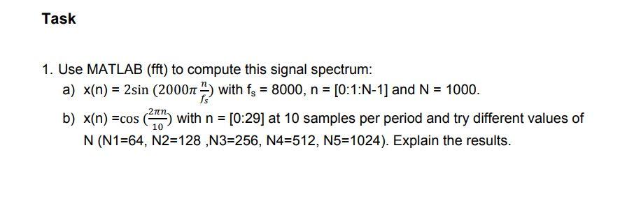 Solved Task 1. Use MATLAB (fft) to compute this signal | Chegg.com